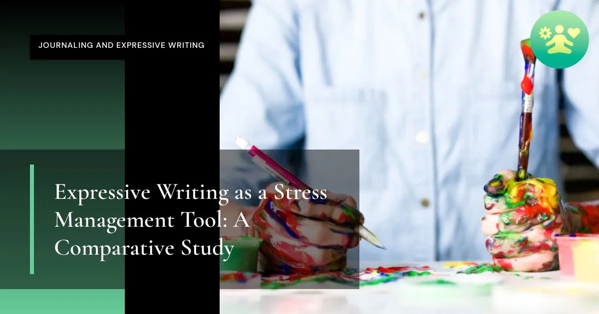 Expressive Writing as a Stress Management Tool: A Comparative Study